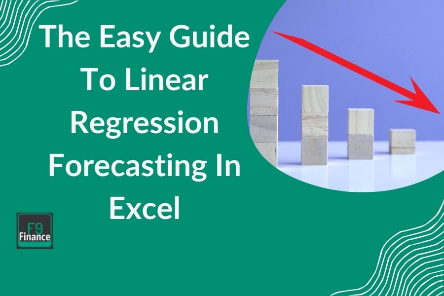 The Easy Guide To Linear Regression Forecasting In Excel