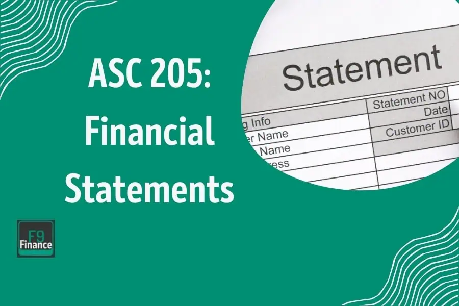 The Easy Guide To ASC 205: Presentation Of Financial Statements