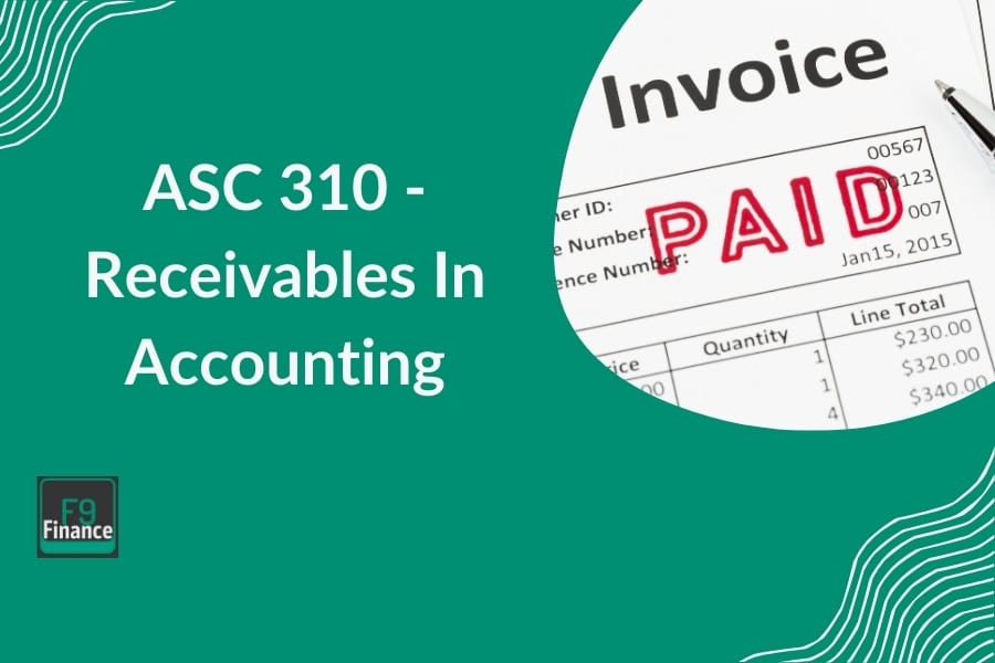 ASC 310 - Receivables In Accounting
