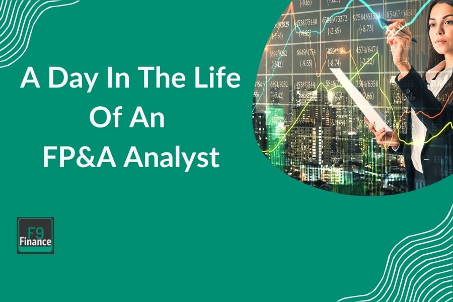 A Day In The Life Of An FP&A Analyst