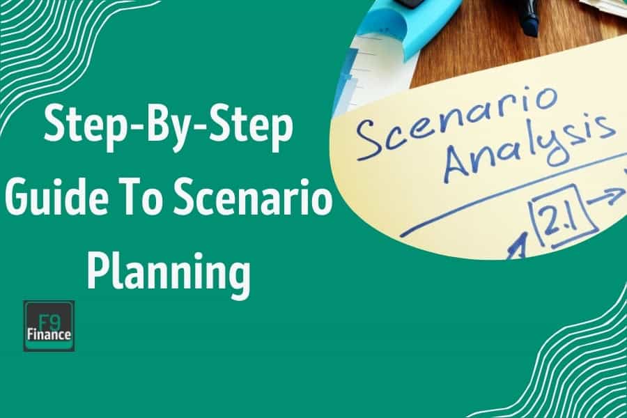 Step-By-Step Guide To Scenario Planning