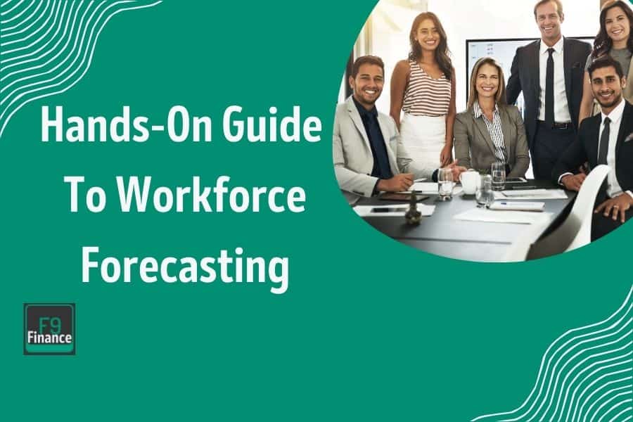 Workforce Forecasting: Hands-On Guide To Planning Your Team's Future