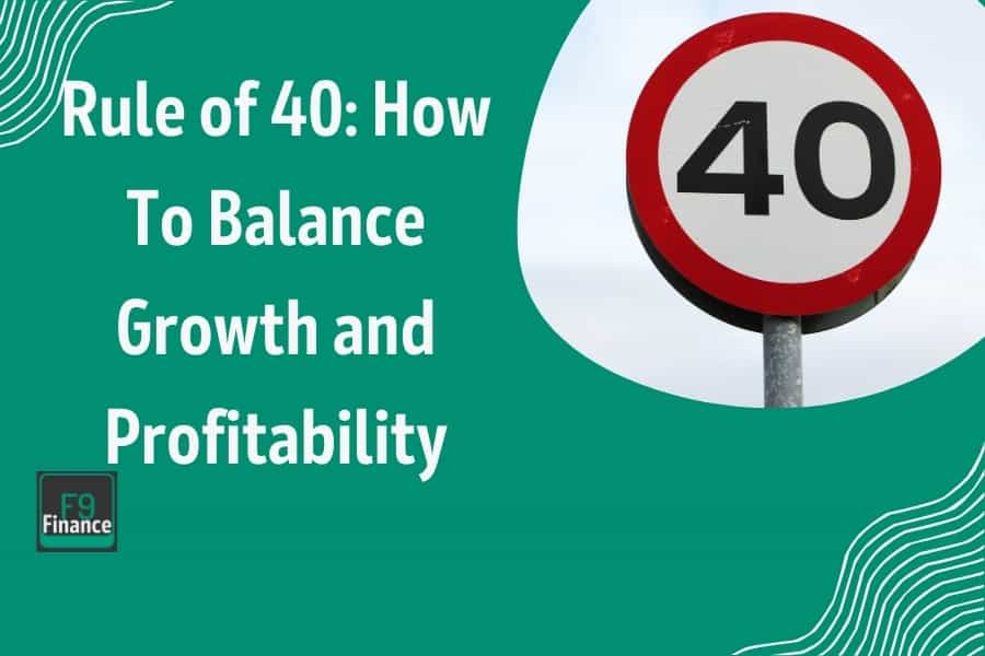 Rule Of 40: How To Balance Growth And Profitability
