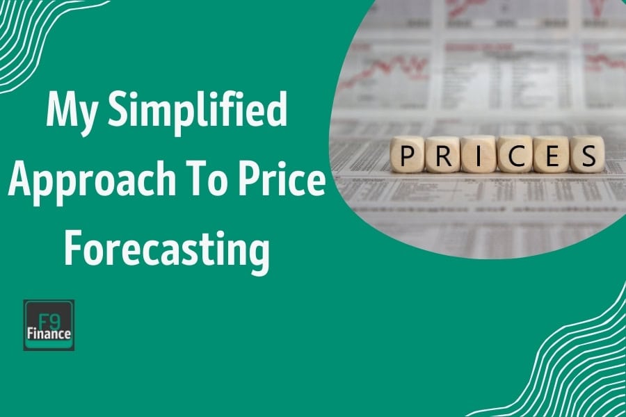 My Simplified Approach To Price Forecasting