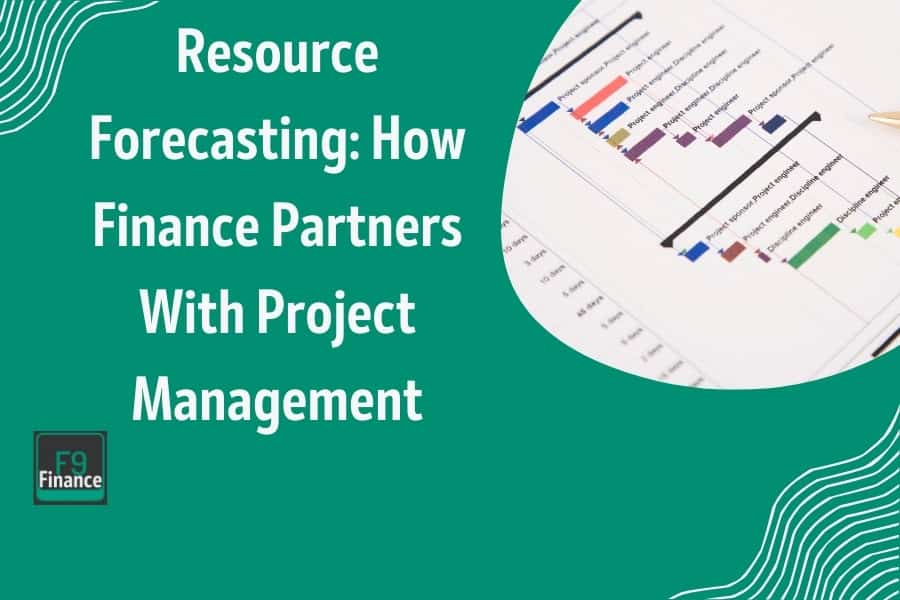 Resource Forecasting: How Finance Partners With Project Management
