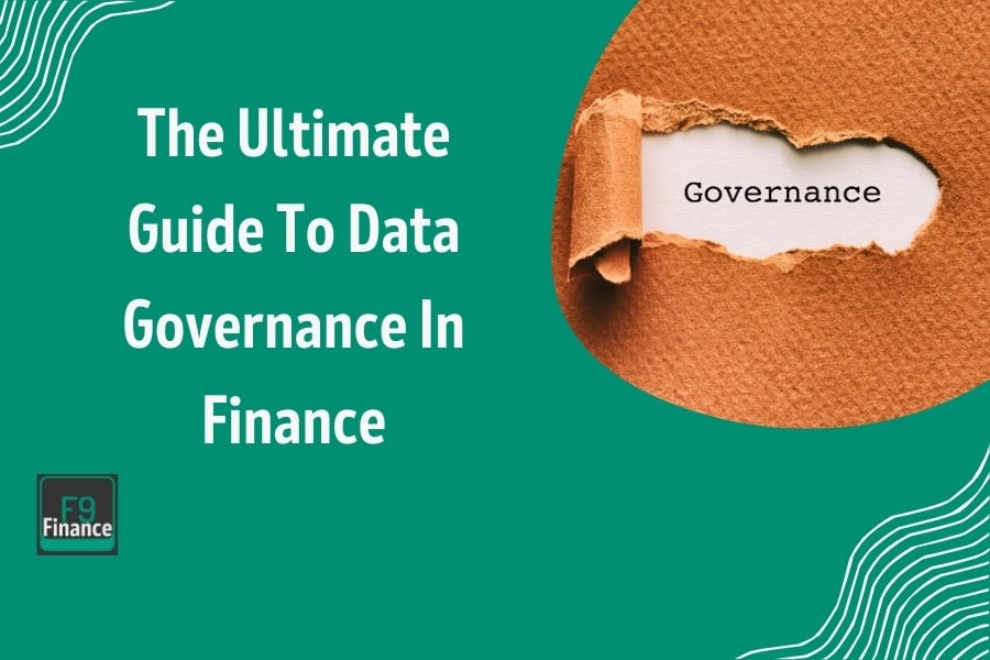 The Ultimate Guide To Data Governance In Finance