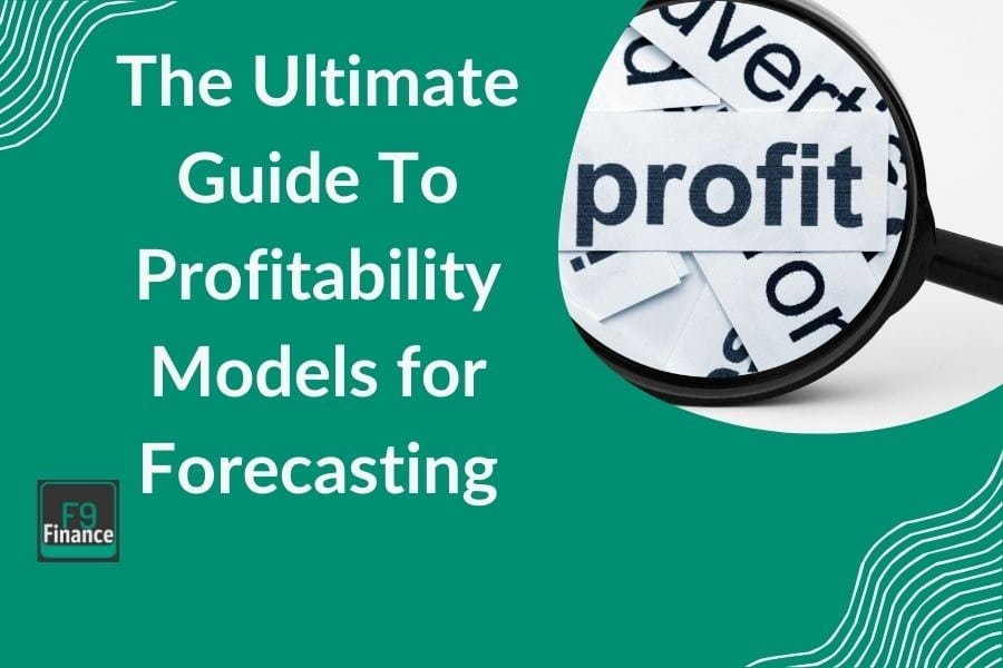 The Ultimate Guide To Profitability Models For Forecasting