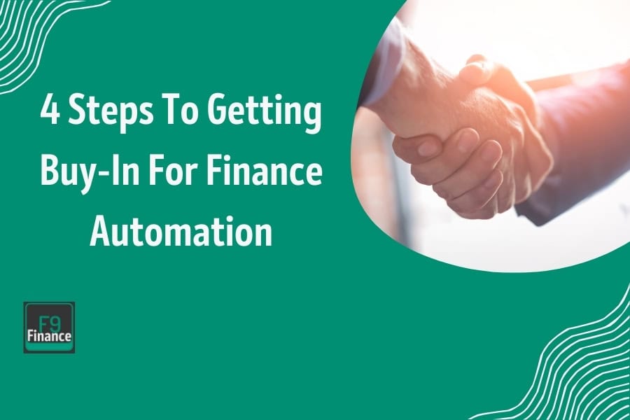 4 Steps To Getting Buy-In For Finance Automation